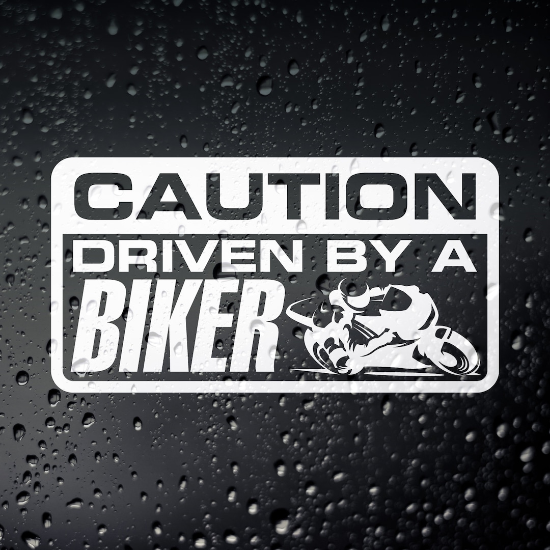 CAUTION Driven by A Biker Sticker, Campervan Caravan Van Car Window ...