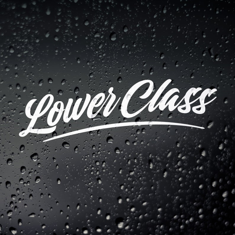 Lower Class Car Sticker - Lowered Stanced Static - Etsy