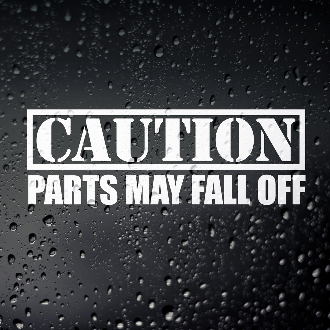 Caution Parts May Fall off Funny Car Sticker - JDM DUB Drift off Road ...