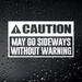 Caution May Go Sideways Funny Car Sticker JDM Sticker RWD Drift Classic ...