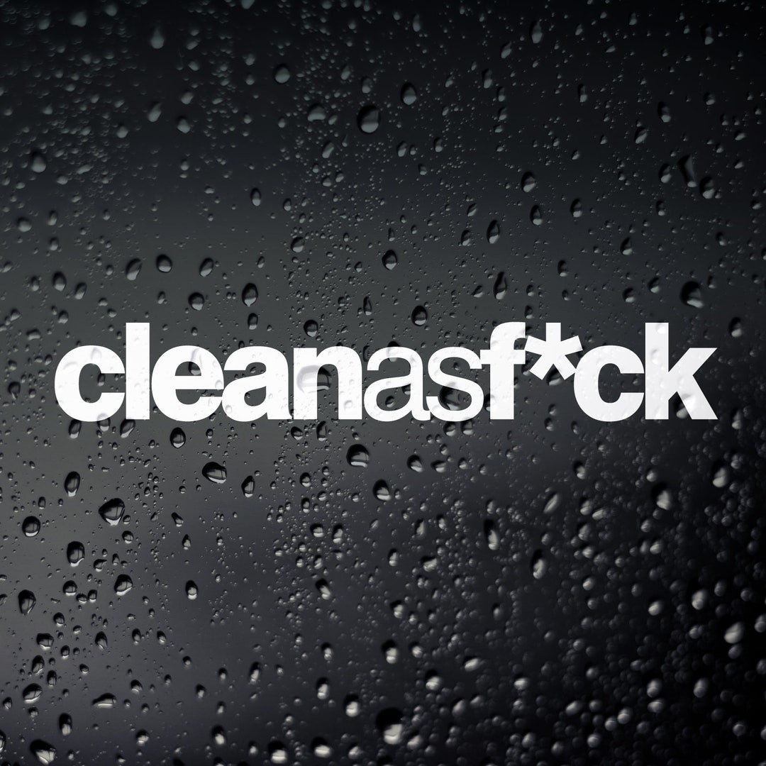 Clean as F*ck Car Sticker - JDM Drift Euro DUB Campervan Stanced ...