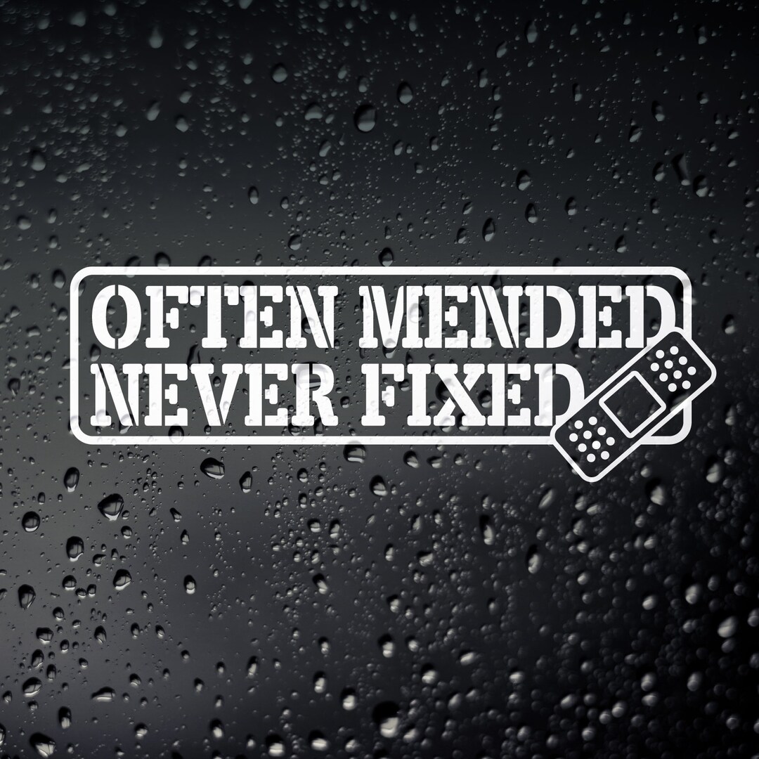 Often Mended Never Fixed Funny Car Sticker - Rat Look Hood Ride Classic ...