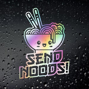 Send Noods Funny Oil Slick JDM Sticker, Send Nudes Raman Noodles, Decal ...