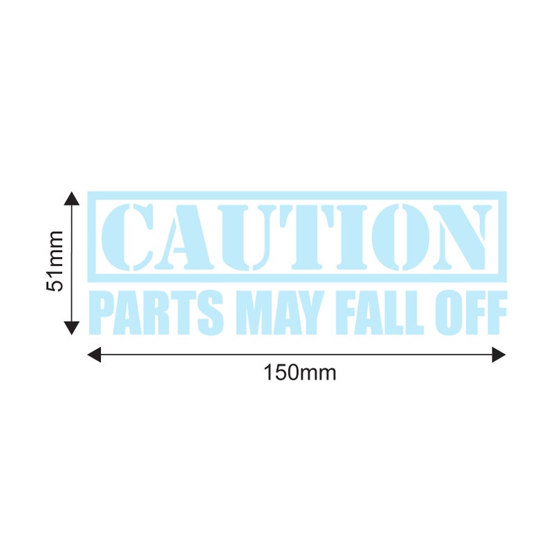 Caution Parts May Fall off Funny Car Sticker JDM DUB Drift - Etsy