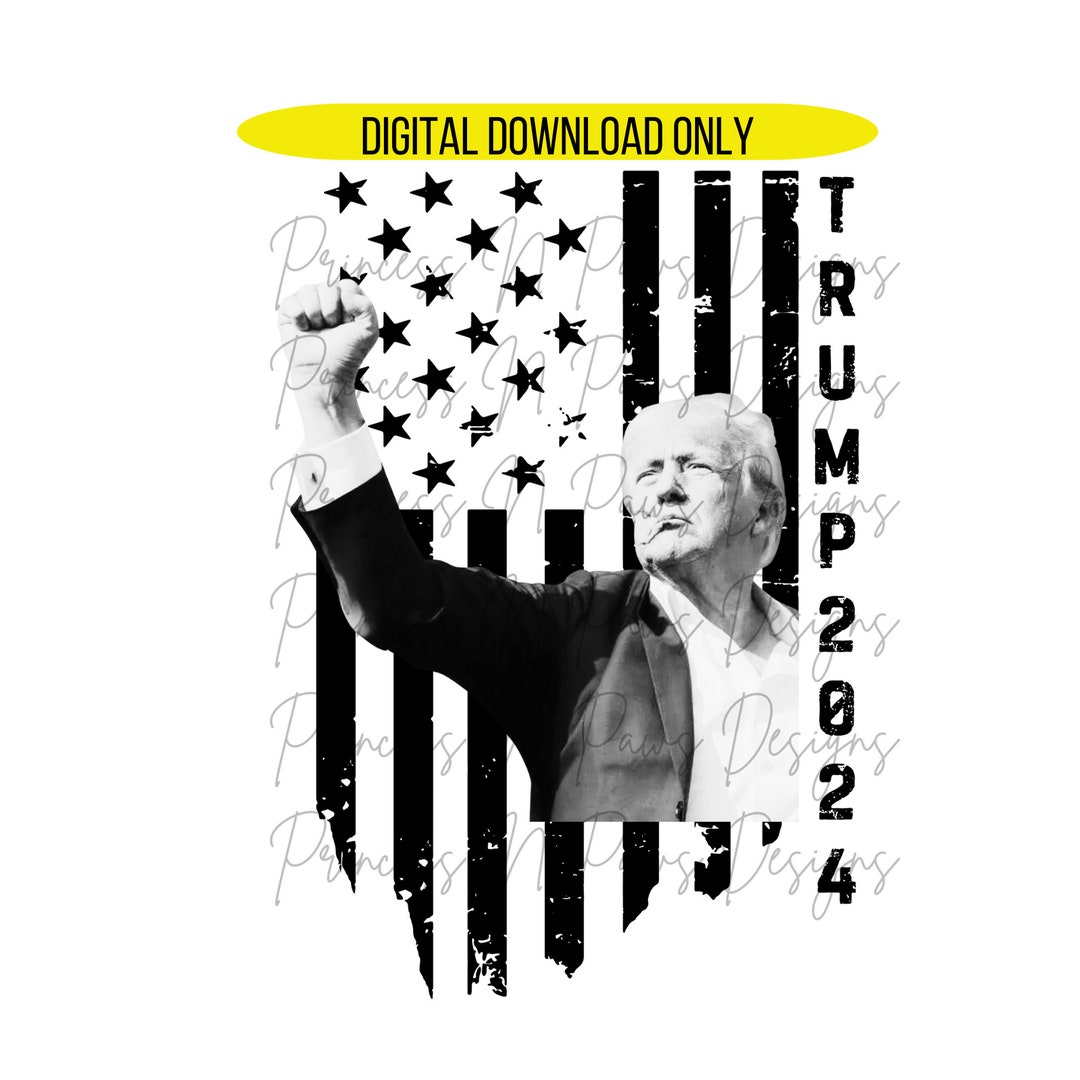 Trump Fight Fight PNG Digital Download Design, Trump Shirt Design ...