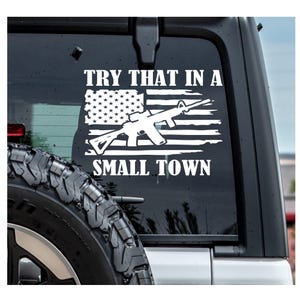 Try That in a Small Town American Flag With AR Vinyl Decal, Aldean ...