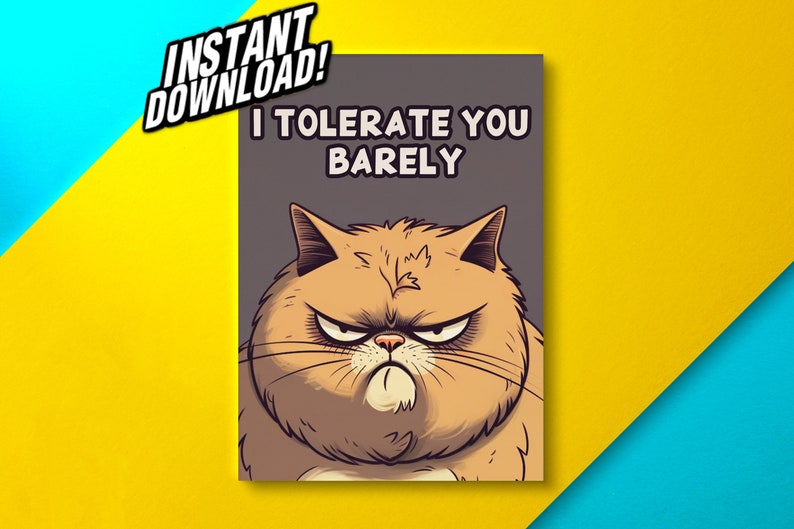 Funny Card Angry Cat Printable Humorous Cat Greeting Card - Etsy