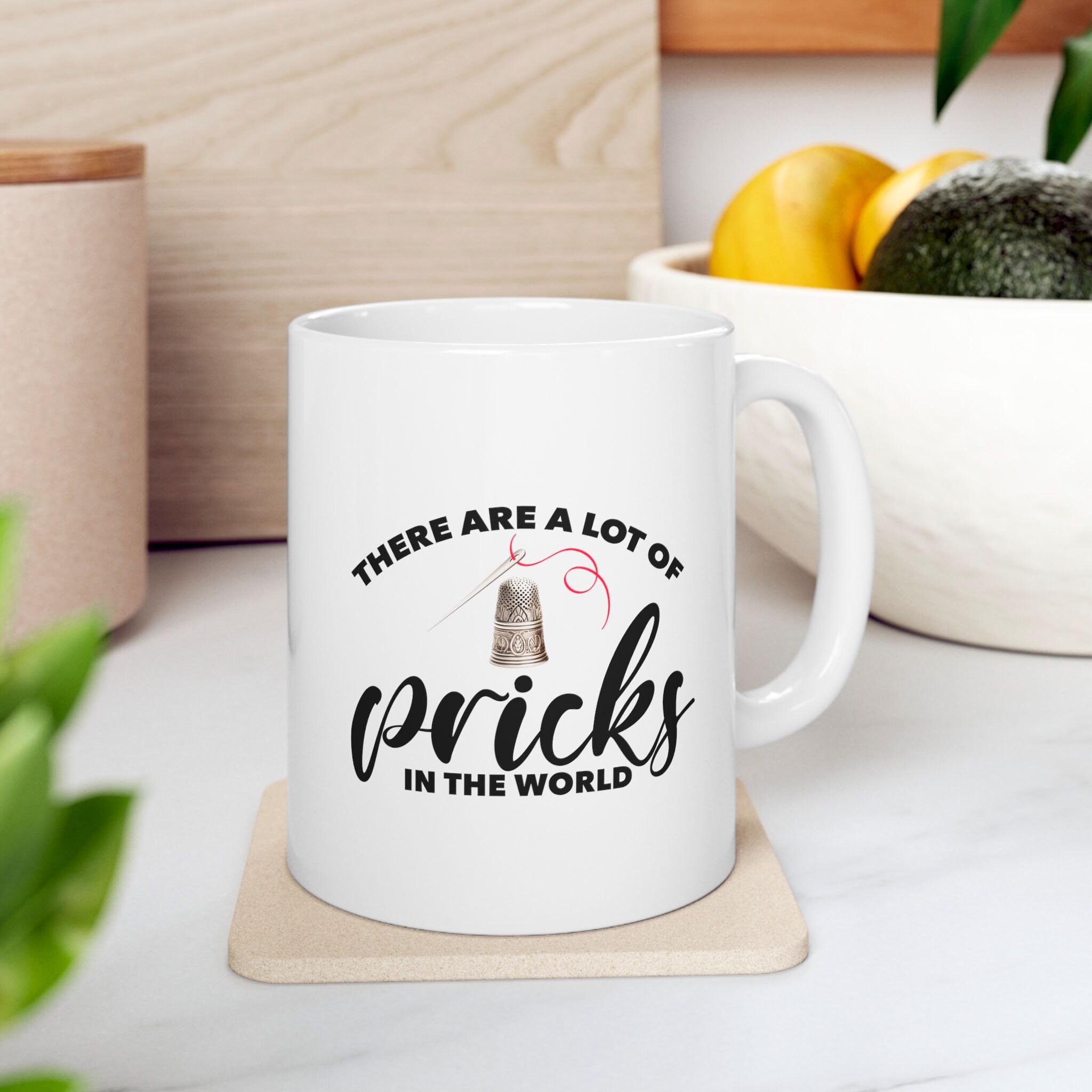 Mug THERE Are a Lot of PRICKS in the WORLD Fun Gift Quilter - Etsy