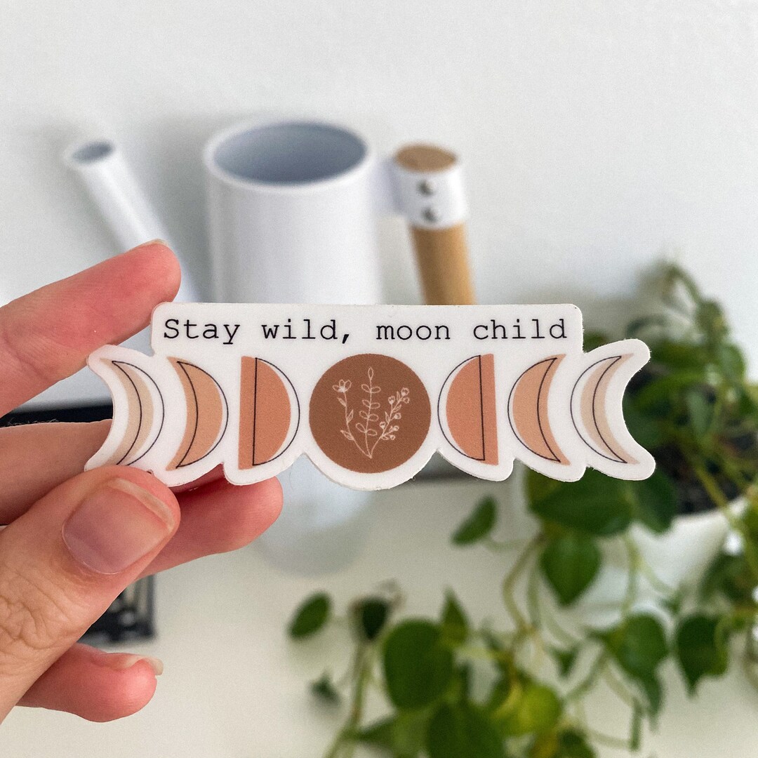 Stay Wild, Moon Child || Vinyl Sticker ||die Cut - Etsy
