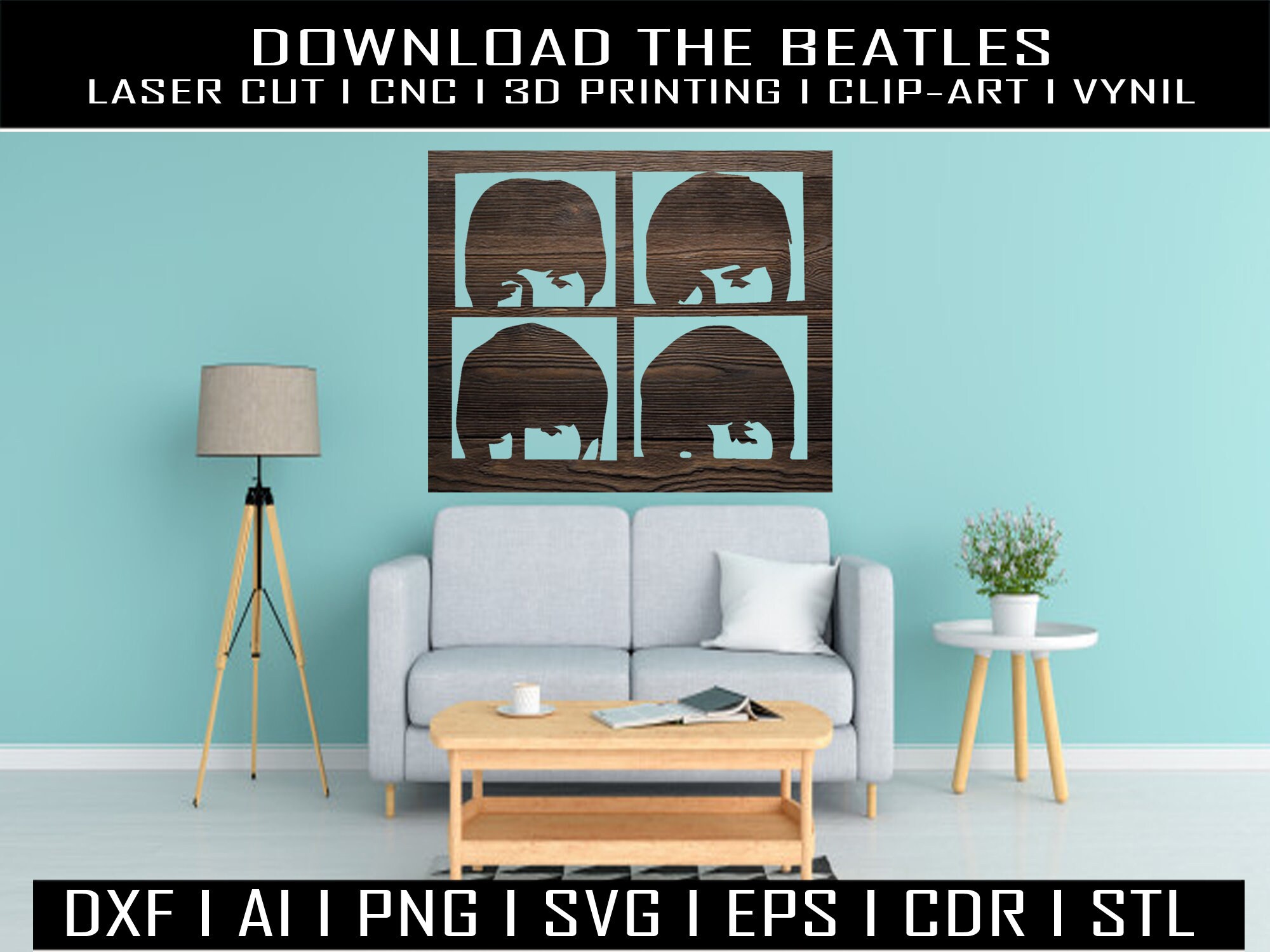 The Beatles STL I Ai I PNG I SVG I Eps I Pdf I Dwg I Dxf I Laser ...