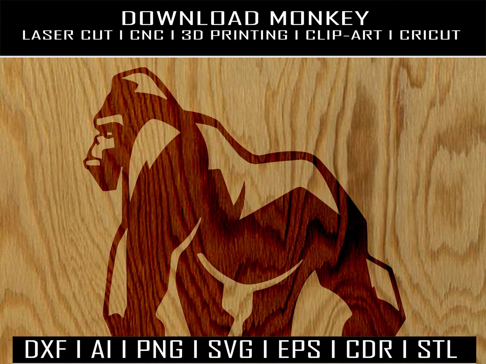 Gorilla STL I Ai I PNG I SVG I Eps I Pdf I Dwg I Dxf I Laser Cutting I ...