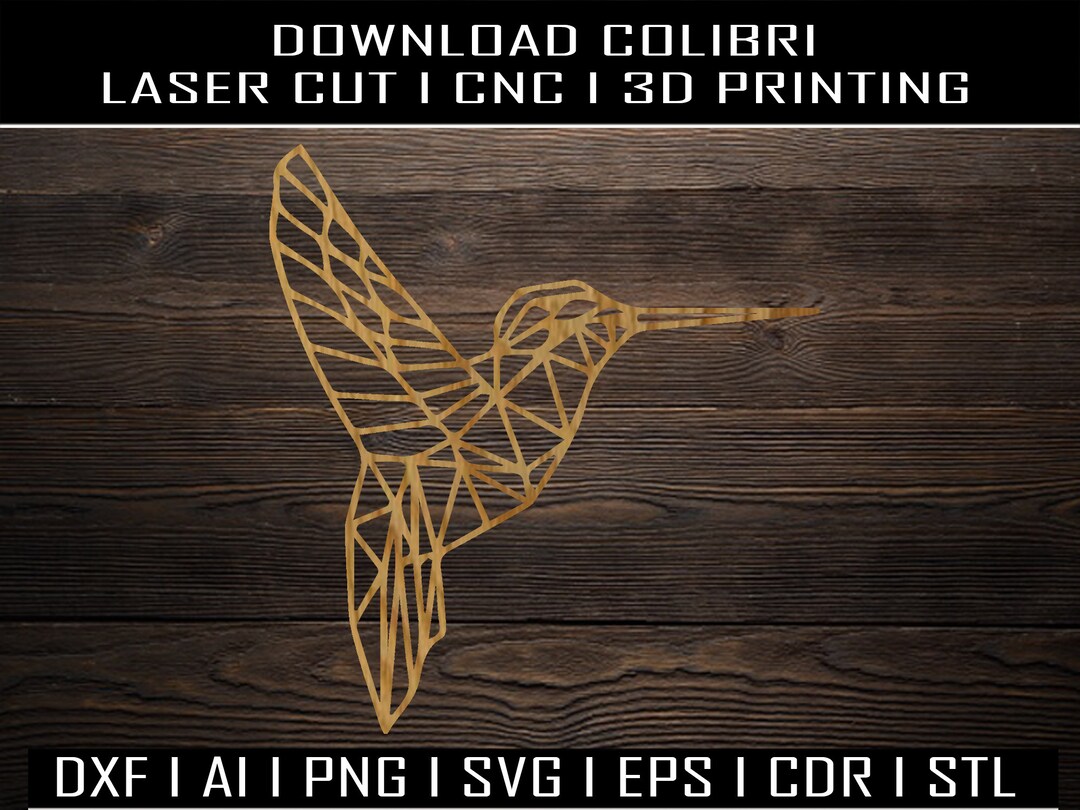 Colibri STL I Ai I PNG I SVG I Eps I Pdf I Dwg I Dxf I Laser Cutting I ...