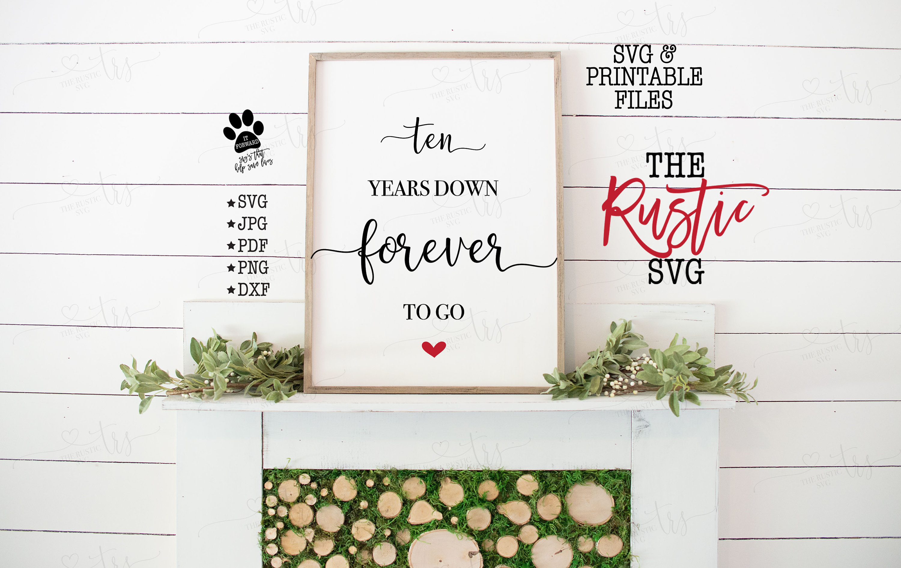 Ten Years Down Forever to Go Printable Anniversary Sign - Etsy