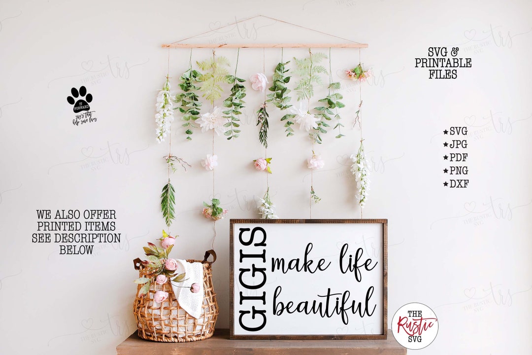 Gigis Make Life Beautiful Svg, Gigi Svg, Gigi Sign, Gigi Gift, Gift For ...