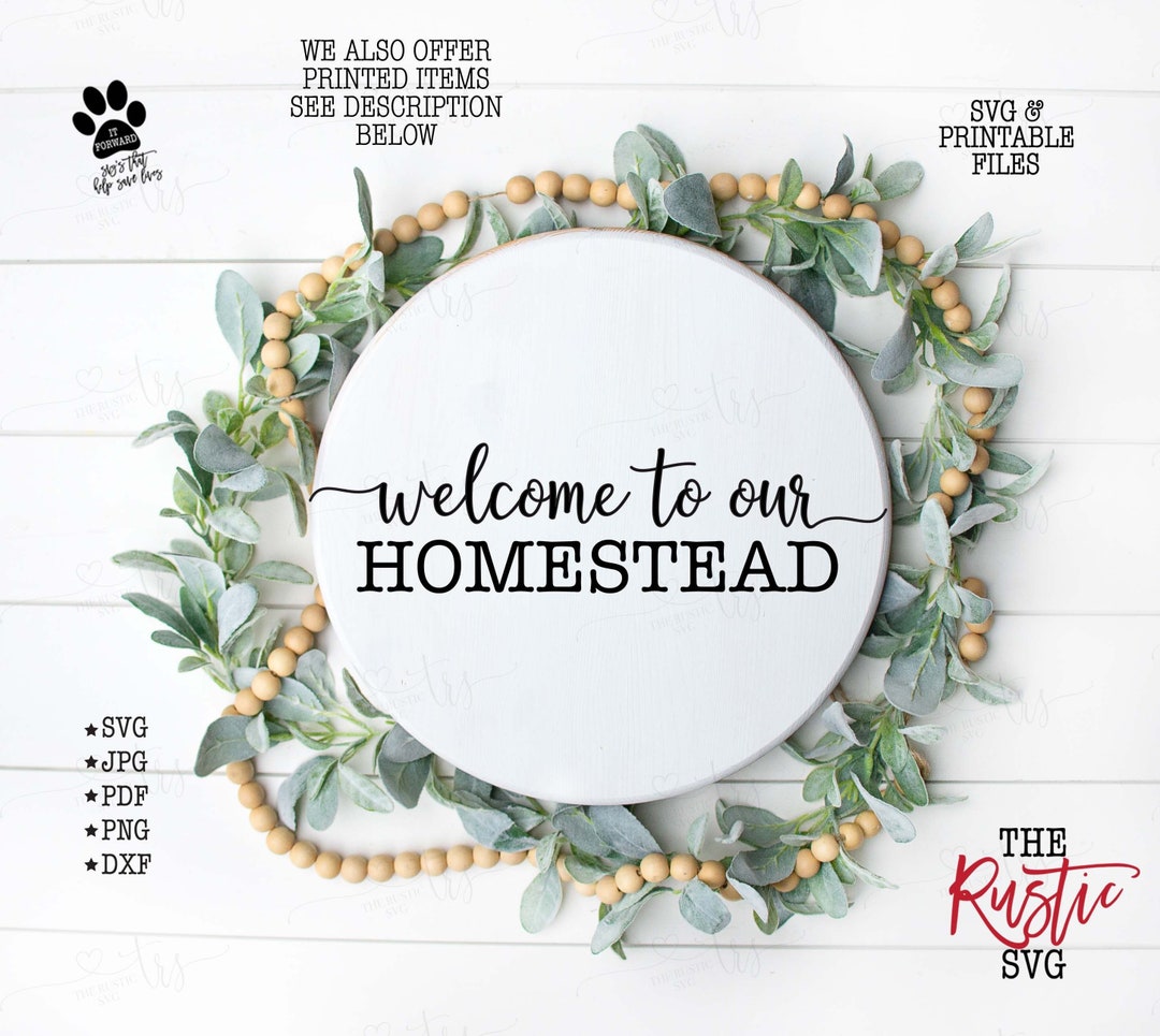 Welcome to Our Homestead Svg Welcome Round Sign Round - Etsy