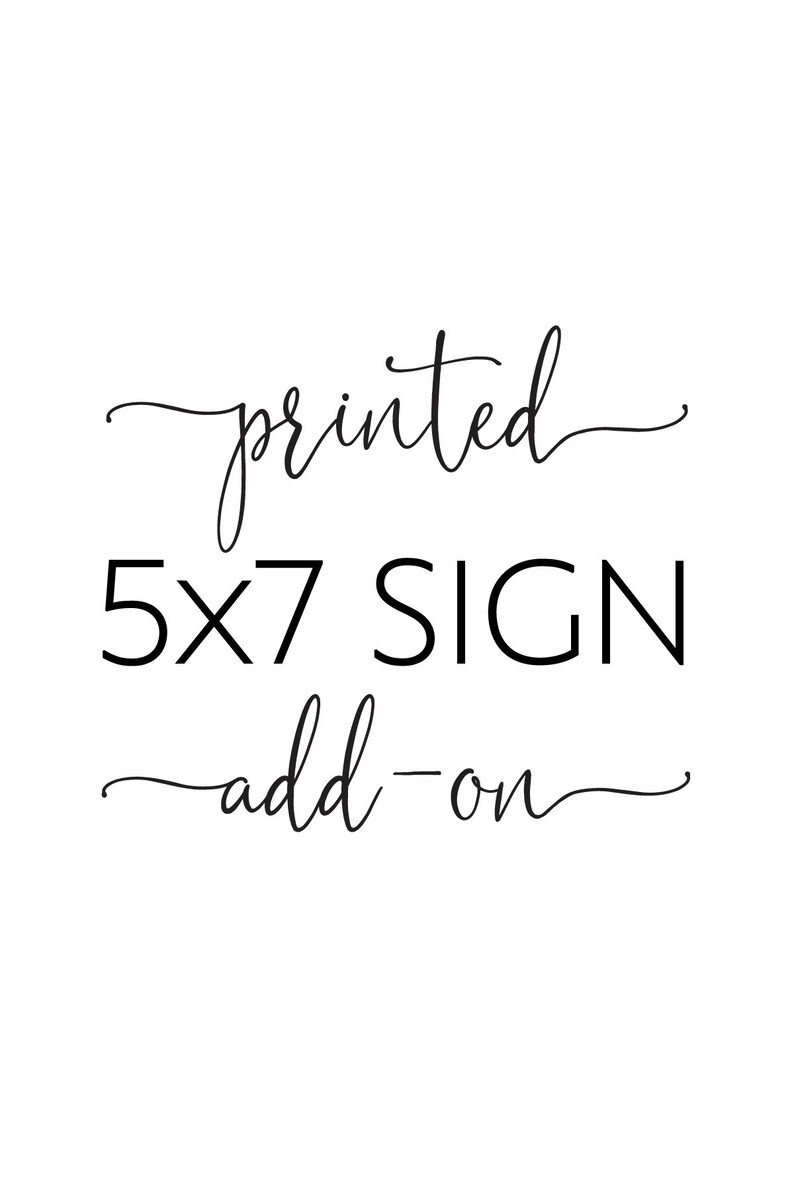 Printed 5x7 Sign Add On Printed 5x7 Sign 5x7 Printed Sign Etsy Printed 5x7 Sign Add On Printed 5x7 Sign 5x7 Printed Sign Etsy