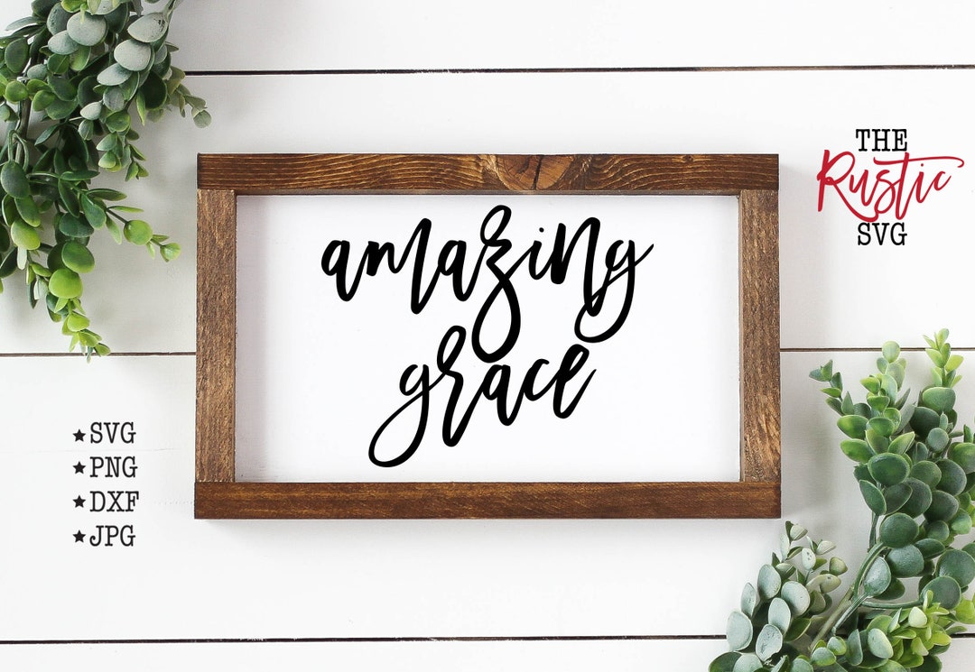 Amazing Grace SVG Christian Svg Hymn Svg Faith Svg Bible - Etsy