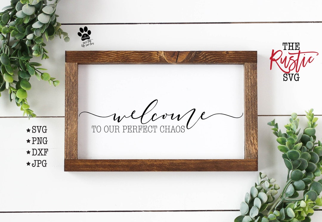 Welcome to Our Perfect Chaos Printable Welcome Sign Welcome - Etsy