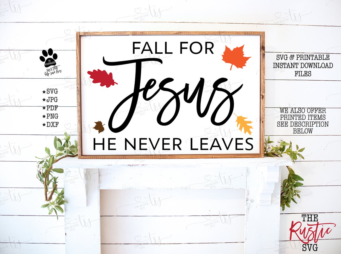 Fall For Jesus He Never Leaves Printable Christian Sign Fall | Etsy