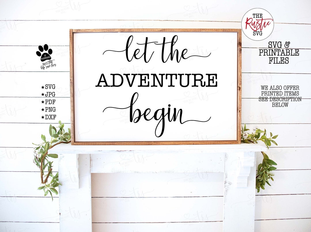 Let the Adventure Begin, Adventure Sign, Adventure Sign, Wedding Svg ...