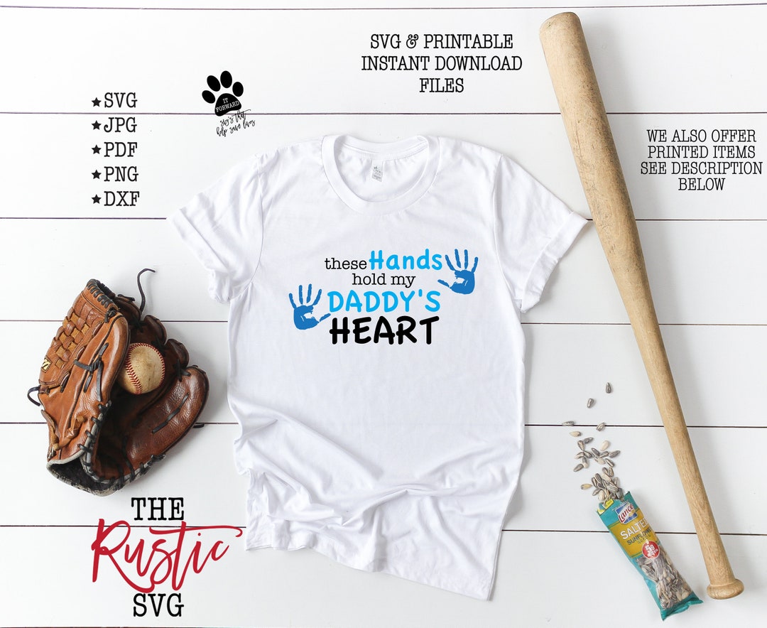Fathers Day T These Hands Hold My Daddys Heart Etsy