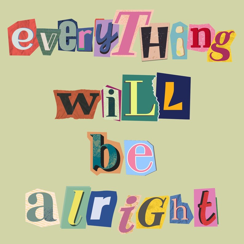 Everything Will Be Alright DIGITAL Print - Etsy