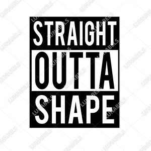 Straight Outta Shape Svg, Clip Art, Svg Files for Cricut, Cliparts, Svg ...