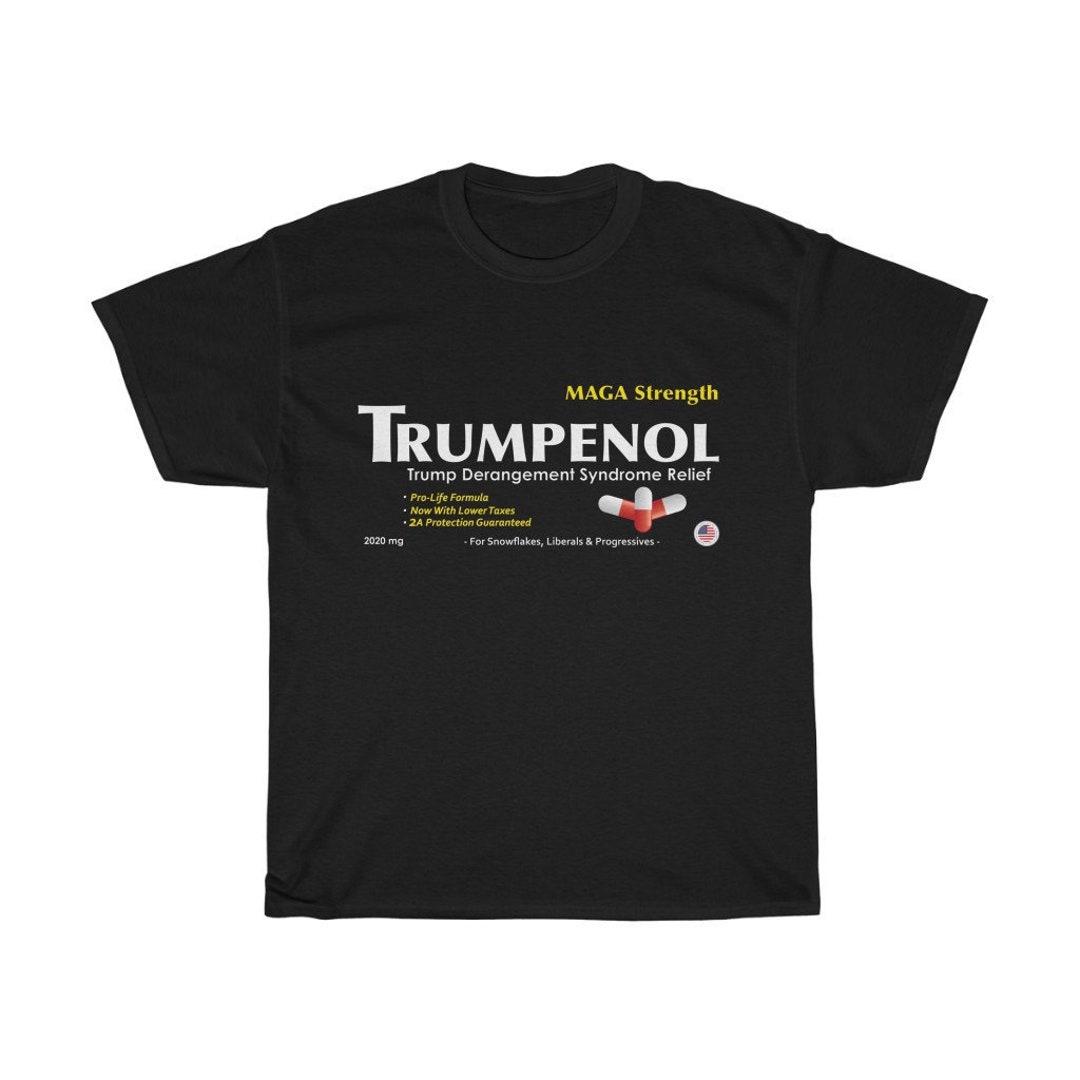 President Donald Trump 2020 Trumpenol MAGA KAG T-shirt (election, Pro ...