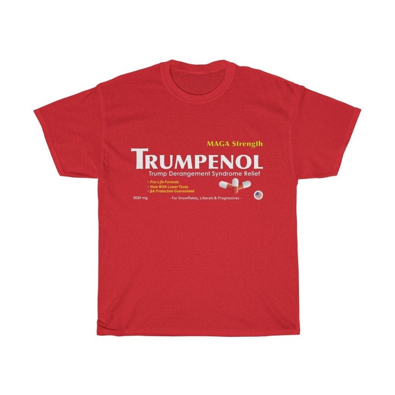 President Donald Trump 2020 Trumpenol MAGA KAG T-shirt (election, Pro ...