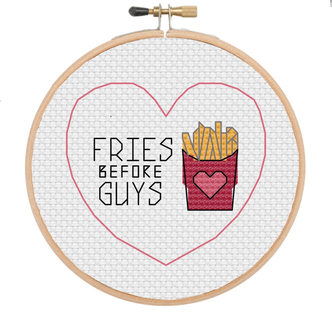 Fries Before Guys - Cross Stitch Pattern *PDF Digital Download* - Etsy
