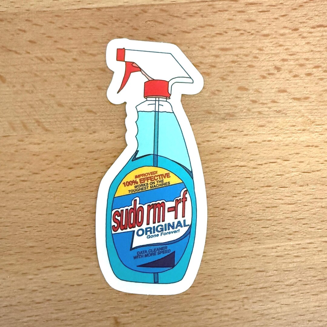 Sudo Rm -rf Cleaner Sticker - Etsy