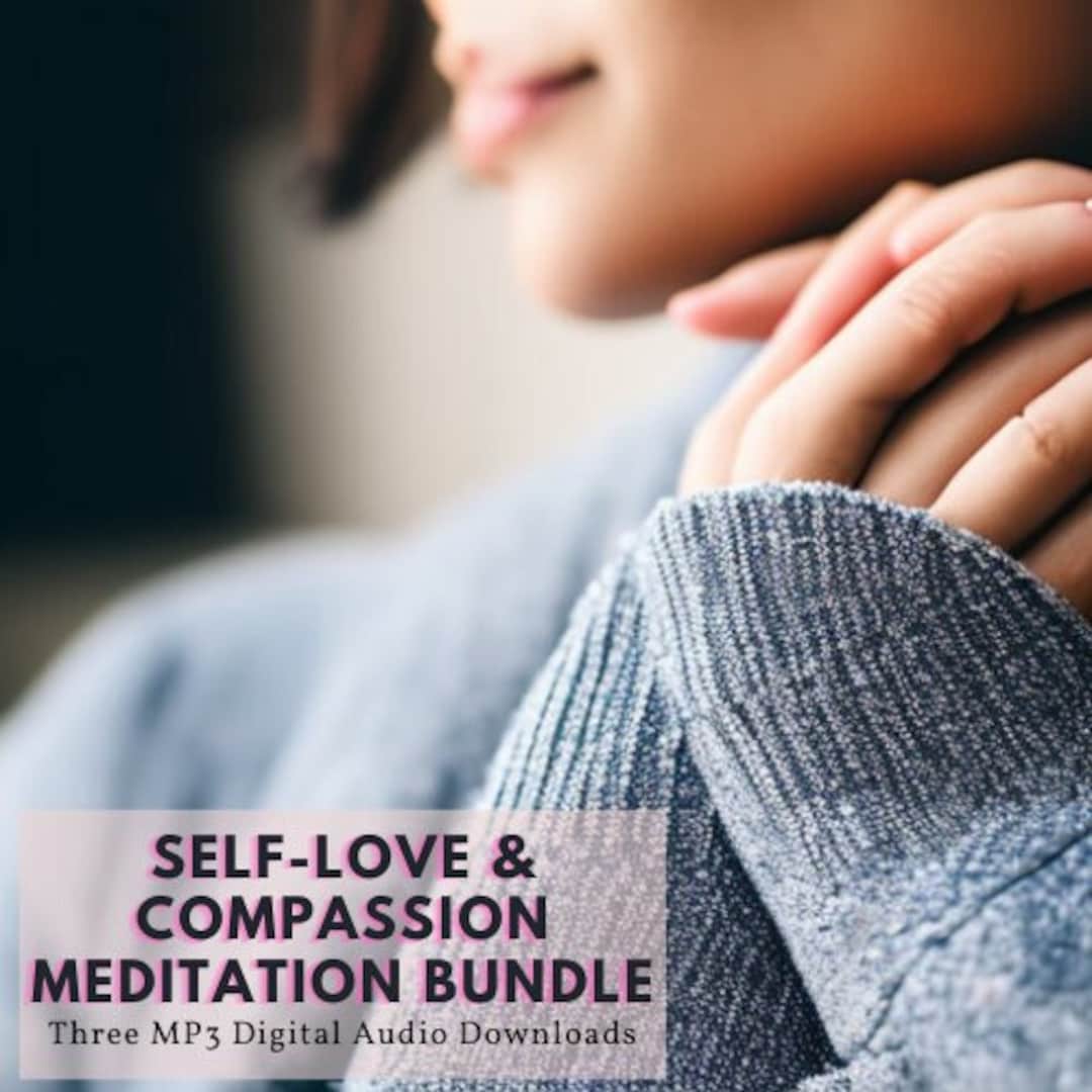 Self-love & Compassion Audio Meditation Bundle Pack • Guided Meditations for Self-love and ...