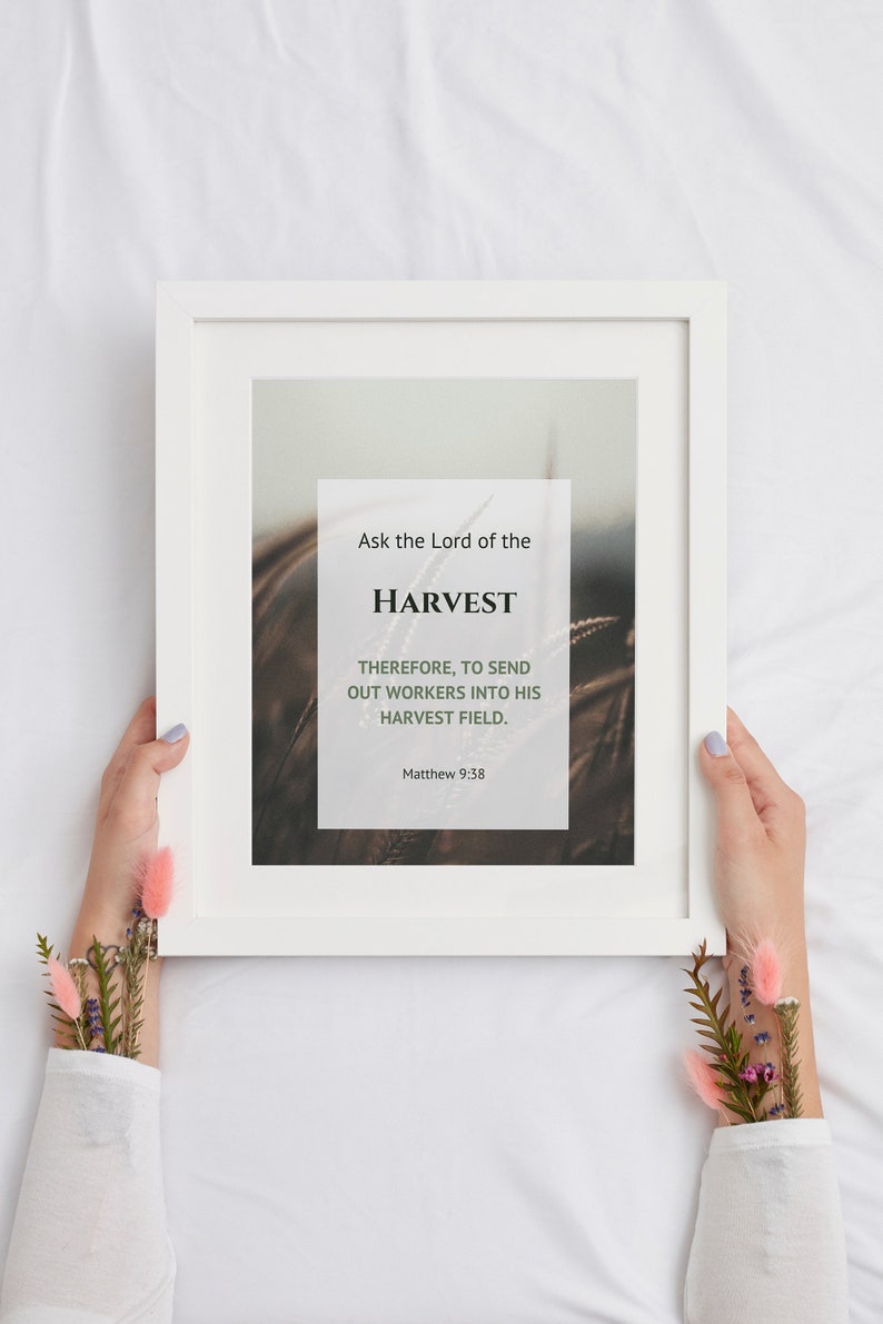 Ask the Lord of the Harvest, Matthew 9:38, Bible Verse Art, Church Art ...