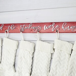 3D and the Stockings Were Hung Stocking Holder Sign, Mantel Decor ...