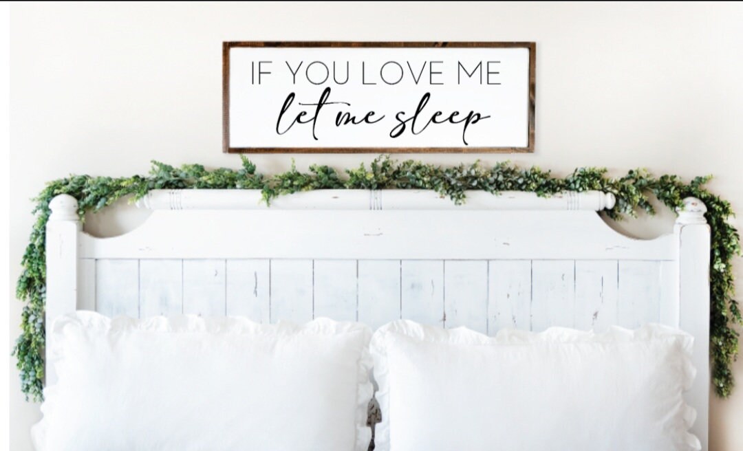 If You Love Me Let Me Sleep Sign, Bedroom Wall Art, Couple Gifts Wall ...