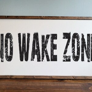 No Wake Zone Sign | Sign Above Bed for Lake House | Nursery Decor ...