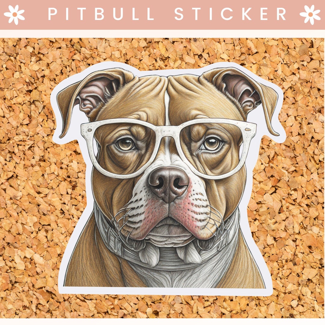 Pittie Sticker Wearing Glasses Pitbull Mom Vinyl Decal Cute Pitbull ...