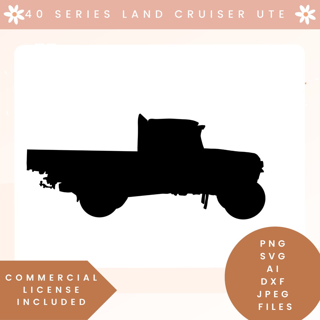 Toyota 40 Series Ute Land Cruiser Cut File FJ40 Outline Vintage 4x4 ...