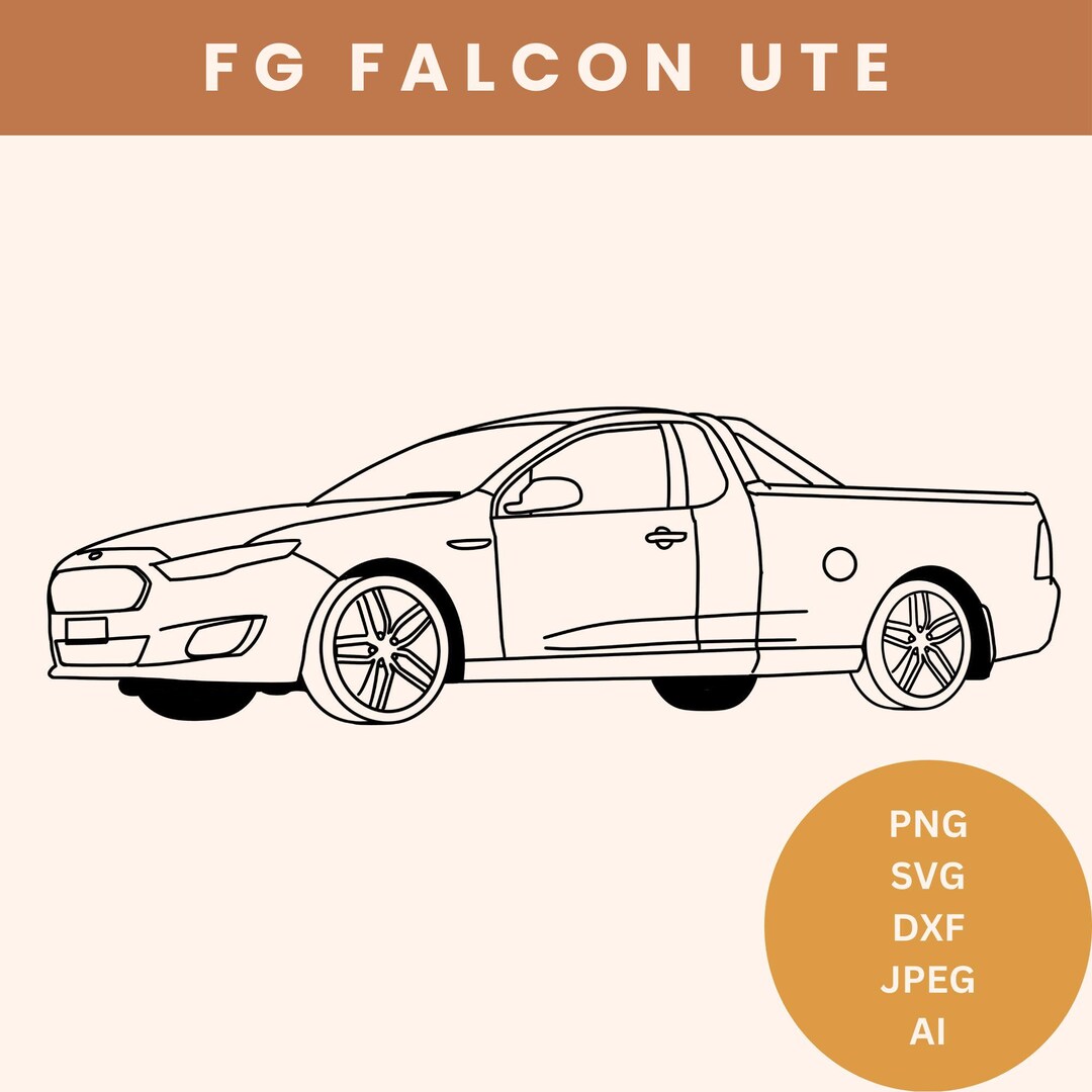 FG Ford Falcon Svg Ford Falcon Ute Png Fg Falcon Ute Falcon Fg Dxf Fg ...
