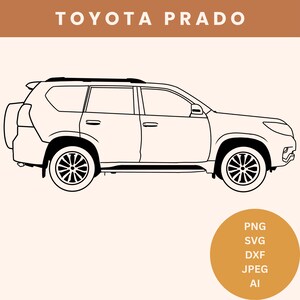Toyota Prado Svg Prado Wagon Png Land Cruiser Prado Laser File Prado ...