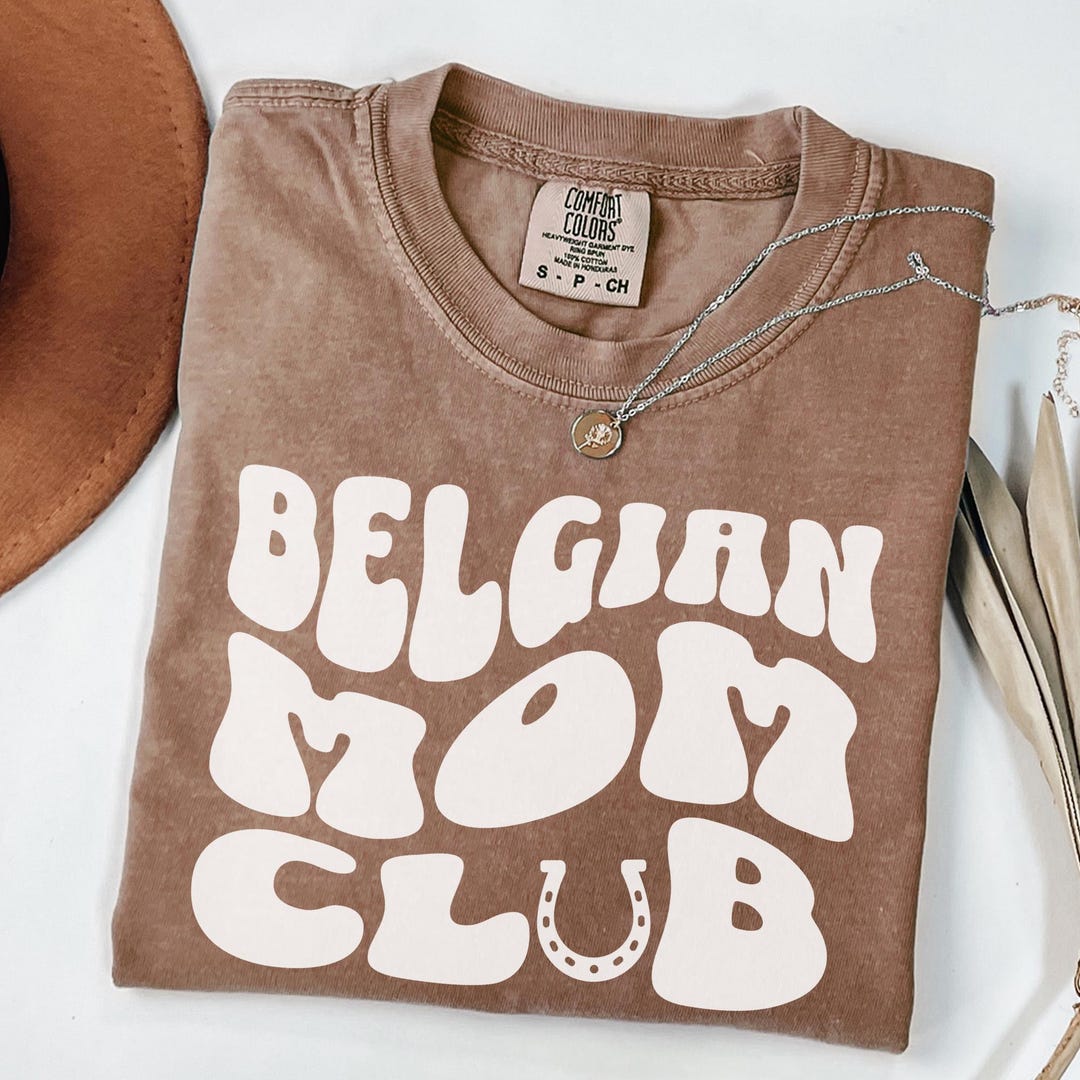 Belgian Horse Belgian Mom Shirt Belgian Horse Gifts Horse Gifts Horse ...