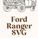 Ford Ranger SVG Ranger Laser File Ford Ranger Truck Laser File Dxf Ford ...