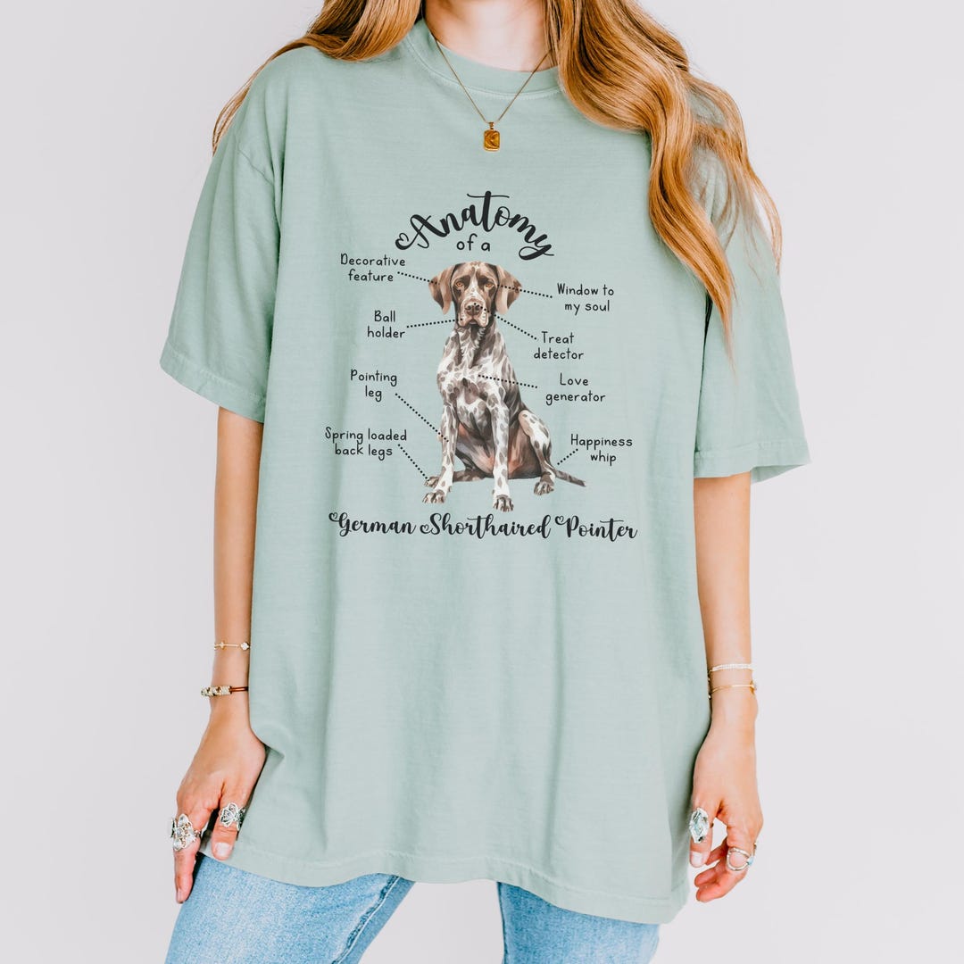 GSP Shirt German Shorthaired Pointer Shirt Gsp Tshirt Anatomy of a Gsp ...