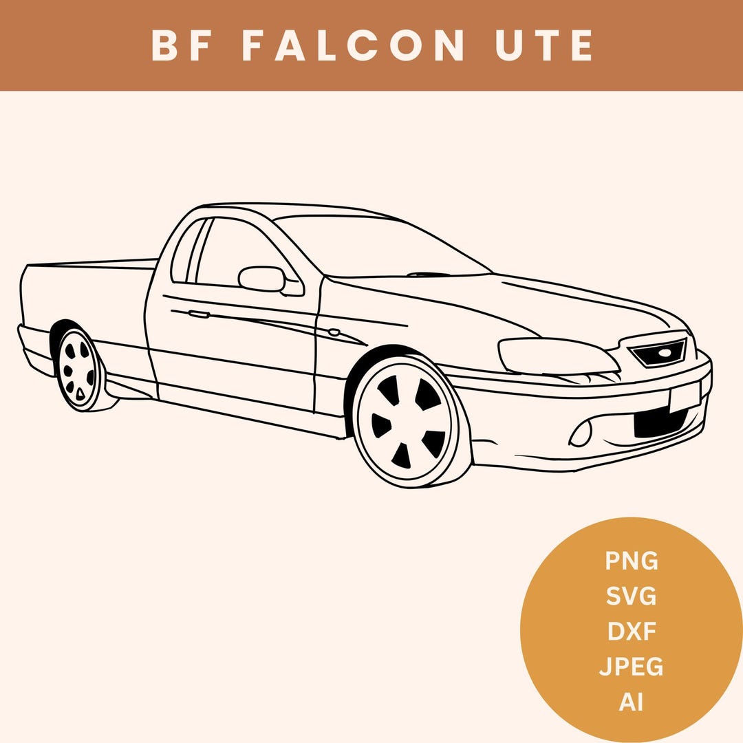 BF Ford Falcon Svg Ford Falcon Ute Png Bf Falcon Ute Falcon Bf Dxf Bf ...