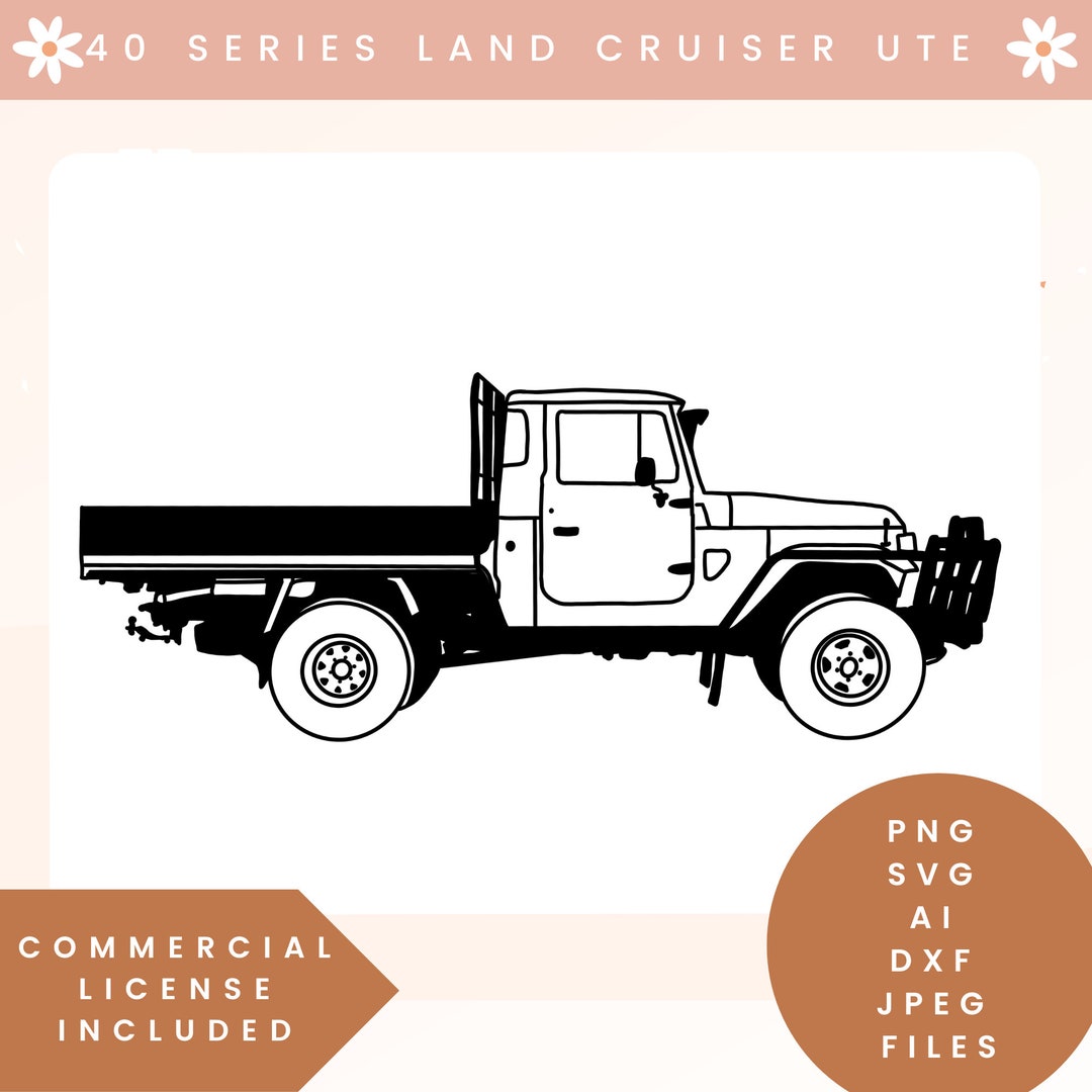 Toyota 40 Series Land Cruiser Ute Cut File FJ40 Outline Vintage 4x4 ...