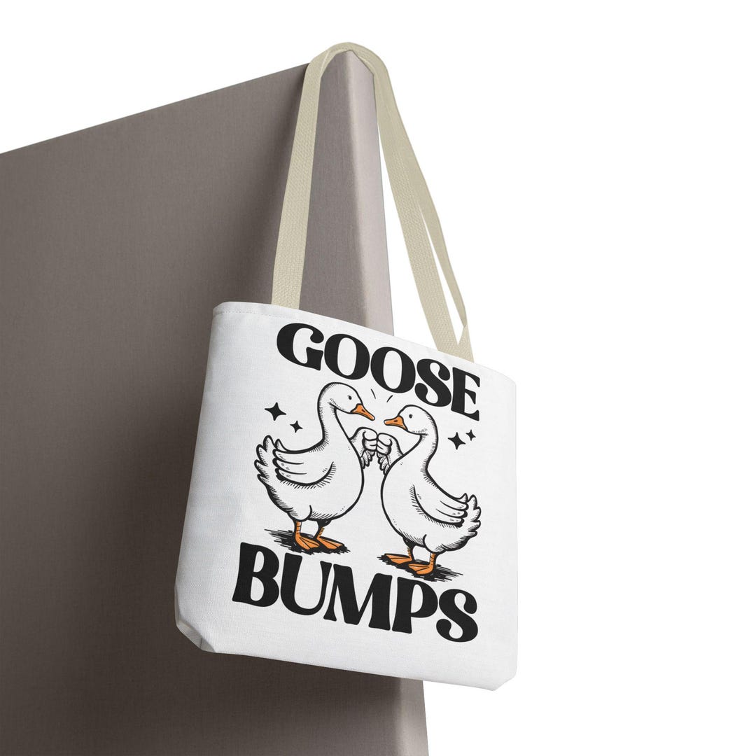 Goose Bumps Tote,goose Bumps,funny Tote Bag, Goose Bag, Goose Tote Bag ...