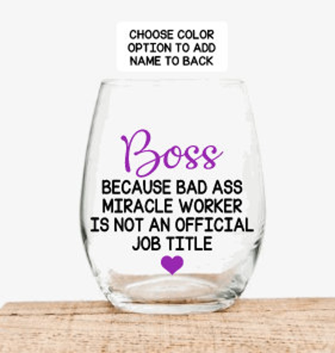 Funny Boss Wine Glass, Best Boss Ever, Boss Wine Glass, Bad Ass Miracle ...
