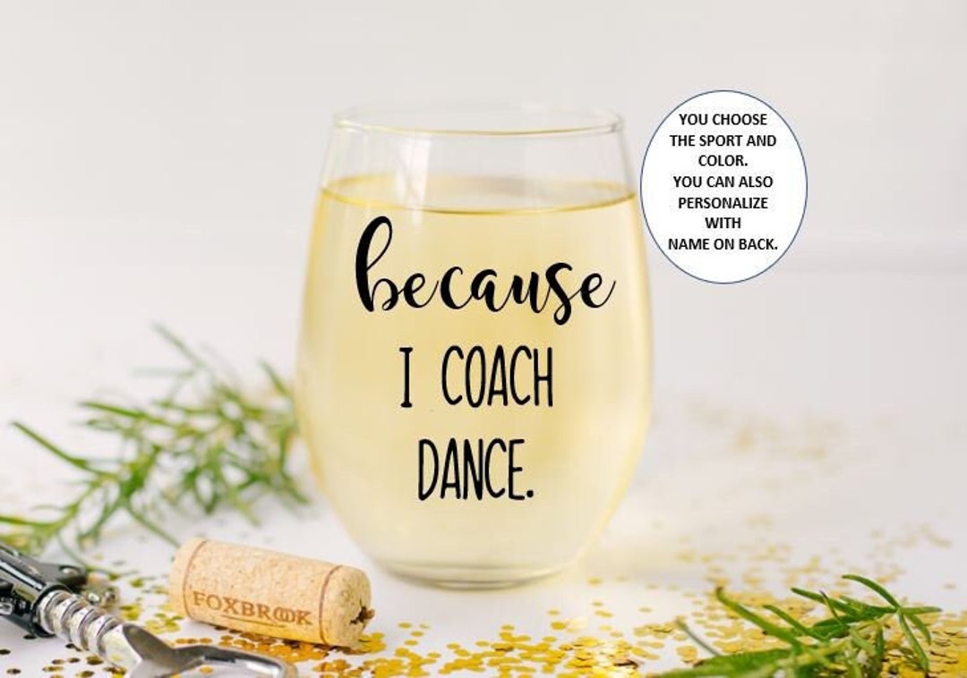 Dance Coach Wine Glass Gift, Gift for Dance Coach, Gift for Coach ...