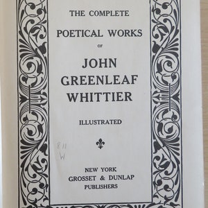 1892 Poems of John Greenleaf Whittier: Complete and Unabridged With ...