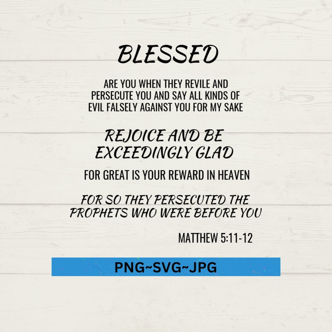 Blessed Are You When Reviled SVG, Beattiude Verse Svg, Blessed Are You ...
